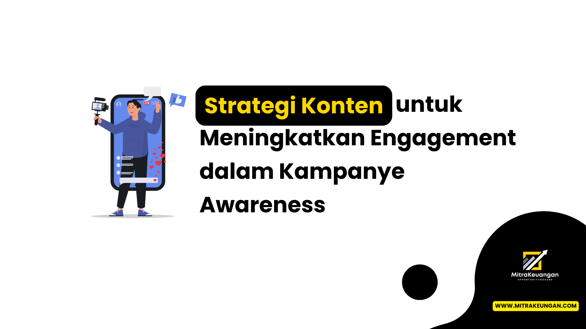 Strategi Konten untuk Meningkatkan Engagement dalam Kampanye Awareness ...