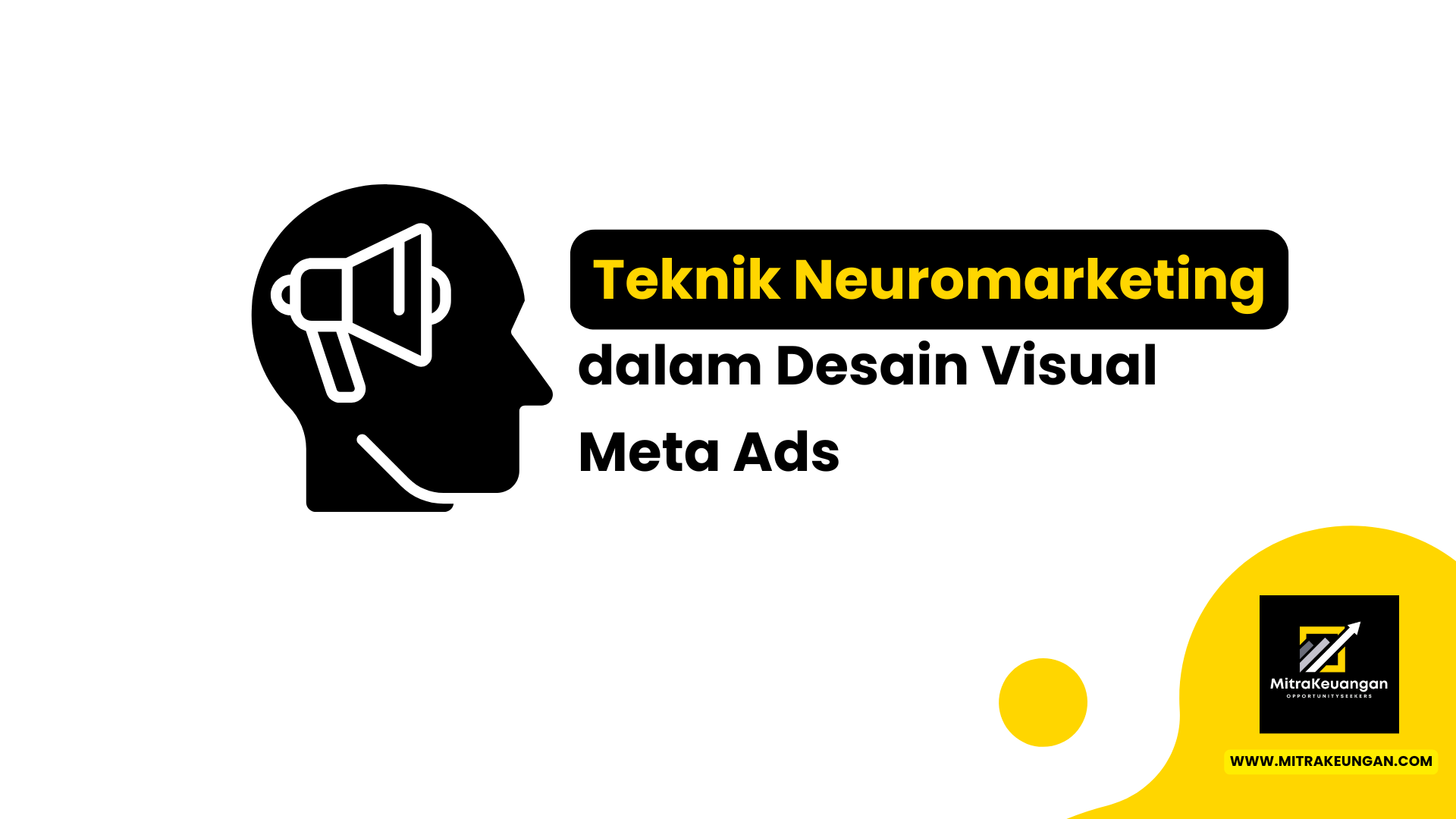 Teknik Neuromarketing dalam Desain Visual Meta Ads - MitraKeuangan