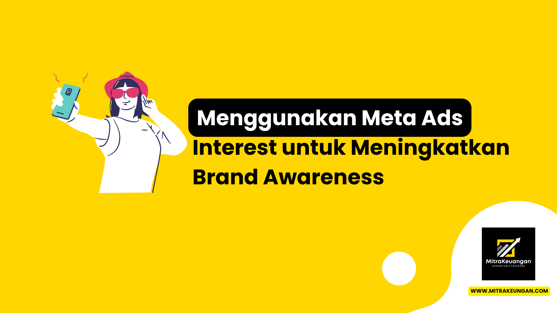 Menggunakan Meta Ads Interest untuk Meningkatkan Brand Awareness ...