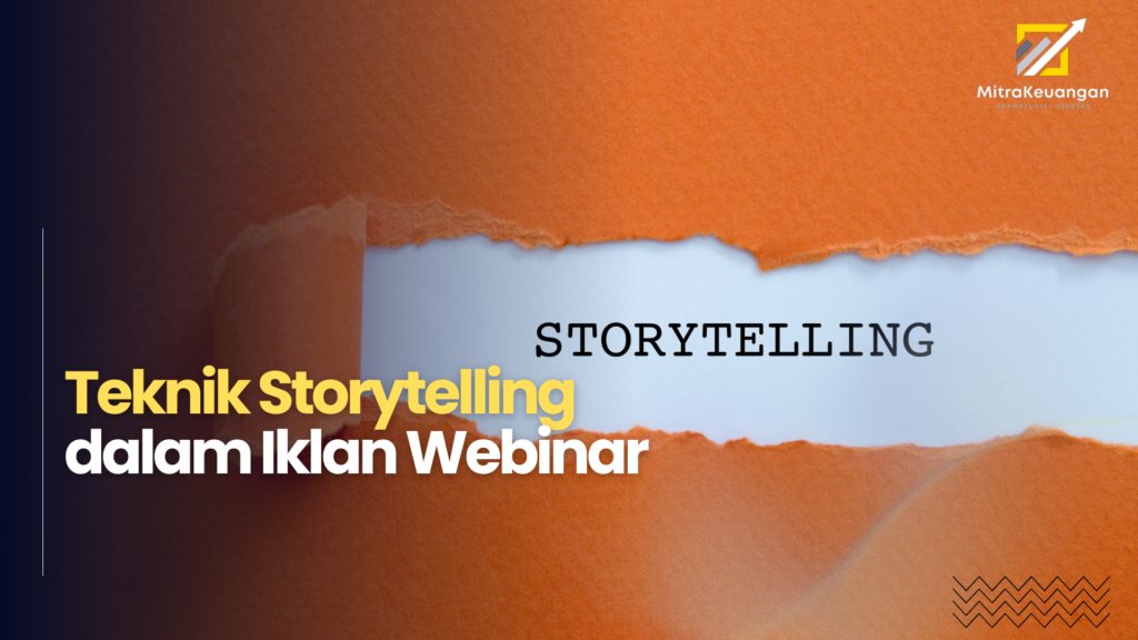 Teknik Storytelling dalam Iklan Webinar - MitraKeuangan
