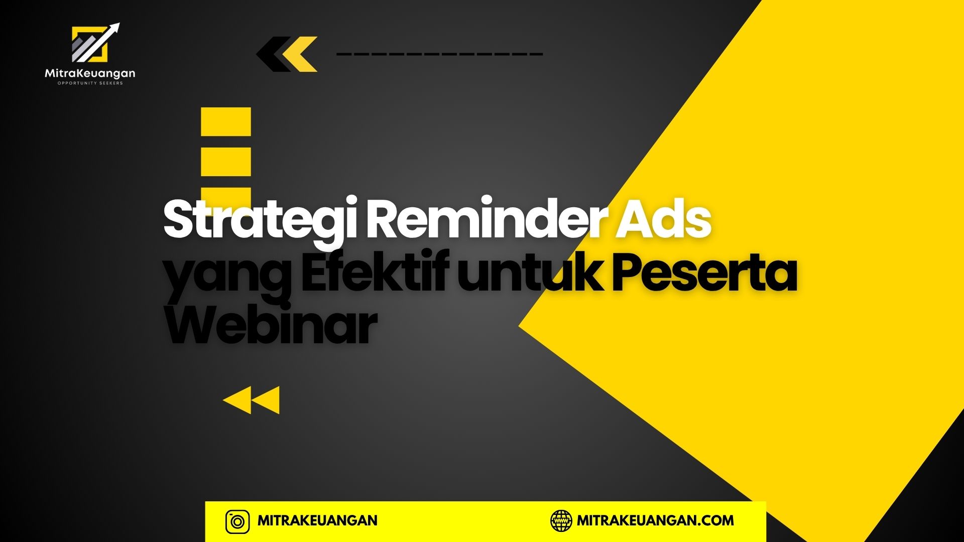 Strategi Reminder Ads yang Efektif untuk Peserta Webinar - MitraKeuangan